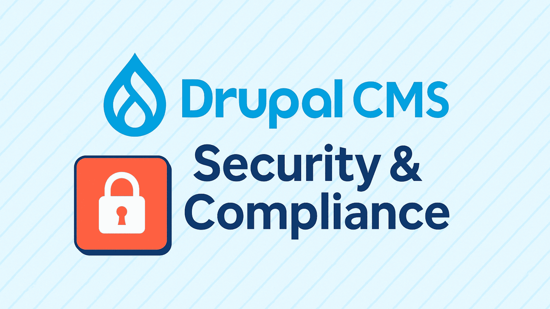 Security and compliance with Drupal CMS: guide for regulated sectors